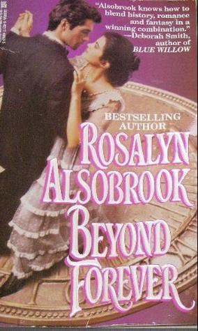 Beyond Forever by Rosalyn Alsobrook | Goodreads