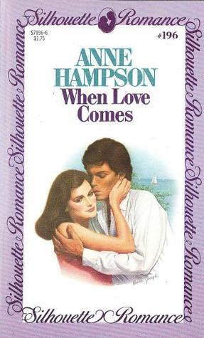 When Love Comes by Anne Hampson | Goodreads