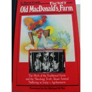 Old MacDonald's Factory Farm: The Myth of the Traditional Farm and the ...