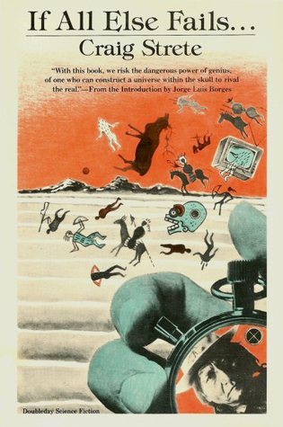 If All Else Fails... by Craig Kee Strete | Goodreads