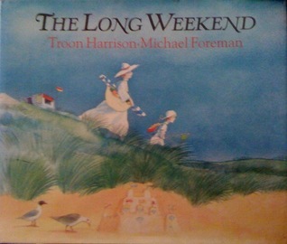 The Long Weekend by Troon Harrison | Goodreads