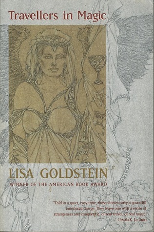Travellers in Magic by Lisa Goldstein | Goodreads