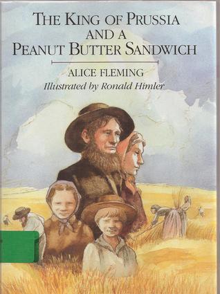 King of Prussia and a Peanut Butter Sandwich by Alice Mulcahey Fleming ...
