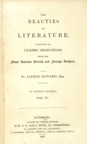 The Beauties of Literature: Consisting of Classic Selections frmo the ...