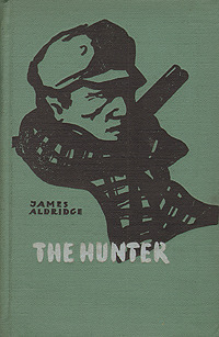 The Hunter by James Aldridge | Goodreads