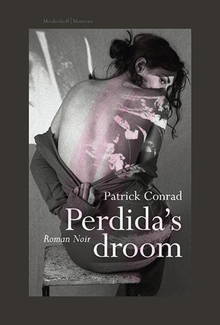 Perdida's droom by Patrick Conrad | Goodreads