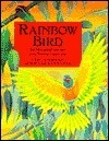 Rainbow Bird: An Aboriginal Folktale from Northern Australia by Eric ...
