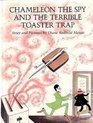 Chameleon the Spy and the Terrible Toaster Trap by Diane Redfield ...