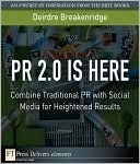 PR 2.0 Is Here: Combine Traditional PR with Social Media for Heightened ...