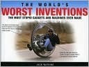 The World's Worst Inventions by Jack Watkins | Goodreads