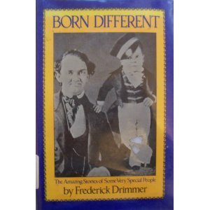 Born Different: Amazing Stories of Very Special People by Frederick ...