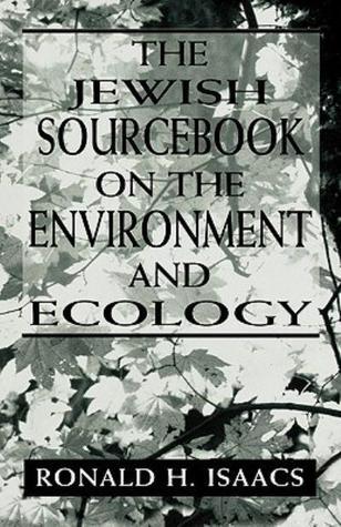 The Jewish Sourcebook on the Environment and Ecology by Ronald H ...