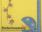 Unfortunately by Alan Durant | Goodreads