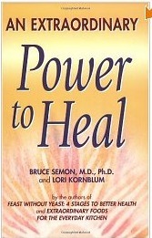 An Extraordinary Power to Heal by Bruce Semon | Goodreads