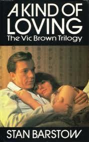 A Kind of Loving:The Vic Brown Trilogy: A Kind of Loving, The Watchers ...