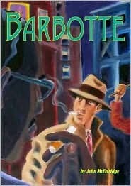Barbotte by John McFetridge | Goodreads