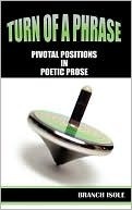 Turn Of A Phrase by Branch Isole | Goodreads