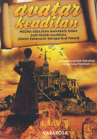 Avatar Keadilan : Pesona Kebajikan Maharatu Shima Dari Negeri Kalingga ...