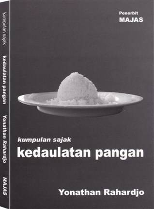 Kedaulatan Pangan: Kumpulan Sajak by Yonathan Rahardjo | Goodreads