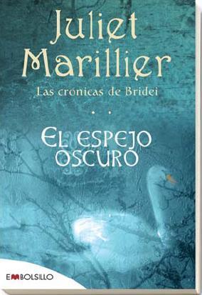 El Espejo Oscuro (Las Cronicas de Bridei, #1) by Juliet Marillier ...