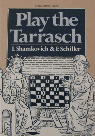 Play the Tarrasch by Leonid Shamkovich | Goodreads