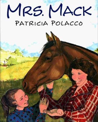 Mrs. Mack by Patricia Polacco | Goodreads