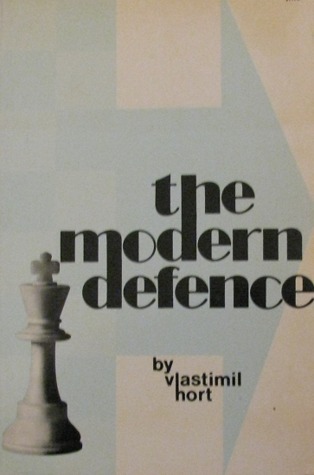 The Modern Defence by Vlastimil Hort | Goodreads