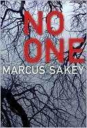 No One by Marcus Sakey | Goodreads