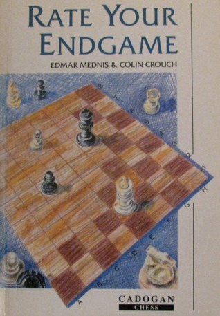 Rate Your Endgame (Cadogan Chess Books) by Edmar Mednis; Colin Crouch ...