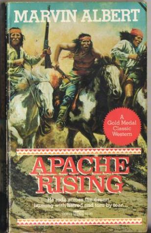 Apache Rising by Marvin H. Albert | Goodreads