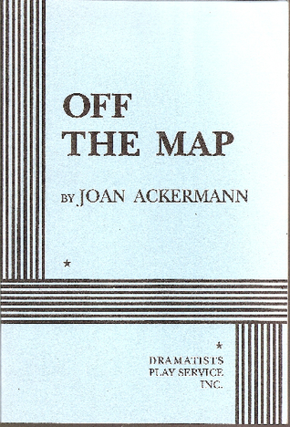Off the Map by Joan Ackermann | Goodreads