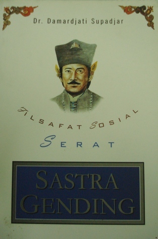 Filsafat Sosial Serat Sastra Gending by Damardjati Supadjar | Goodreads