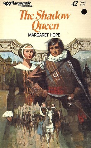 The Shadow Queen by Margaret Hope | Goodreads