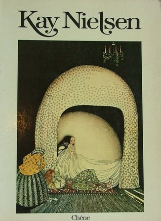 Kay Nielsen by W. Keith Nicholson | Goodreads