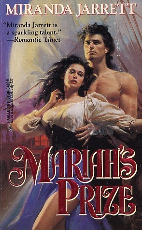 Mariah's Prize (Sparhawk, #3) by Miranda Jarrett | Goodreads