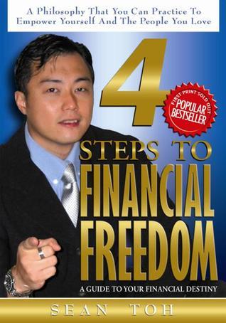 4 steps to financial freedom by Sean Toh | Goodreads