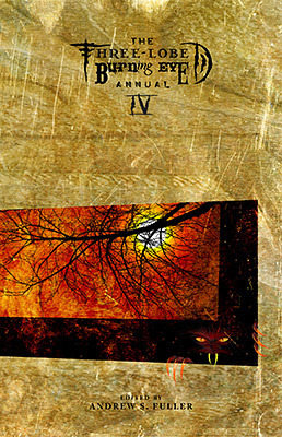 Three-Lobed Burning Eye Annual IV by Andrew S. Fuller | Goodreads