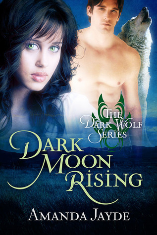 Dark Moon Rising by Amanda Jayde | Goodreads