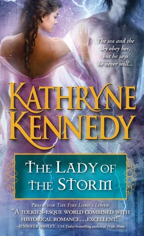 The Lady of the Storm (The Elven Lords, #2) by Kathryne Kennedy | Goodreads