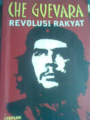 Che Guevara :Revolusi Rakyat by John Gerassi | Goodreads