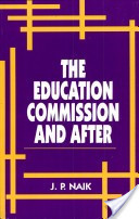 The Education Commission and after by J.P. Naik | Goodreads