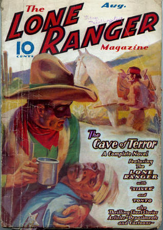 The Lone Ranger Magazine - The Cave of Terror - August 1937 by Fran ...