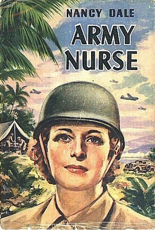 Nancy Dale Army Nurse by Ruby Lorraine Radford | Goodreads