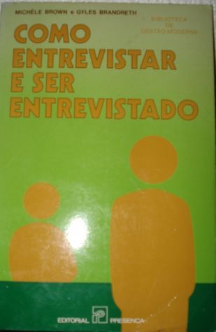 Como Entrevistar e Ser Entrevistado by Michele Brown, Gyles Brandreth ...