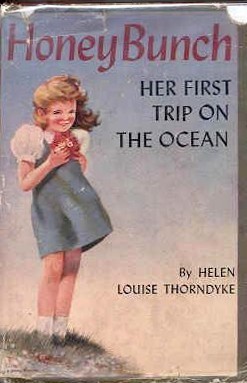 Honey Bunch: Her first Trip on the Ocean by Helen Louise Thorndyke | Goodreads