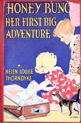 Honey Bunch: Her First Big Adventure by Helen Louise Thorndyke | Goodreads