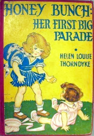 Honey Bunch: Her First Big Parade by Helen Louise Thorndyke | Goodreads