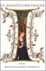 De Miniatuurschilder by Brenda Rickman Vantrease | Goodreads