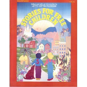 Stories for Free Children by Letty Cottin Pogrebin | Goodreads