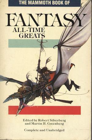 The Mammoth Book of Fantasy All-time Greats by Silverburg R | Goodreads